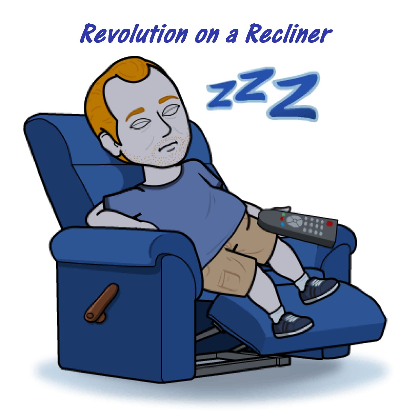 Revolution On A Recliner | PodSearch